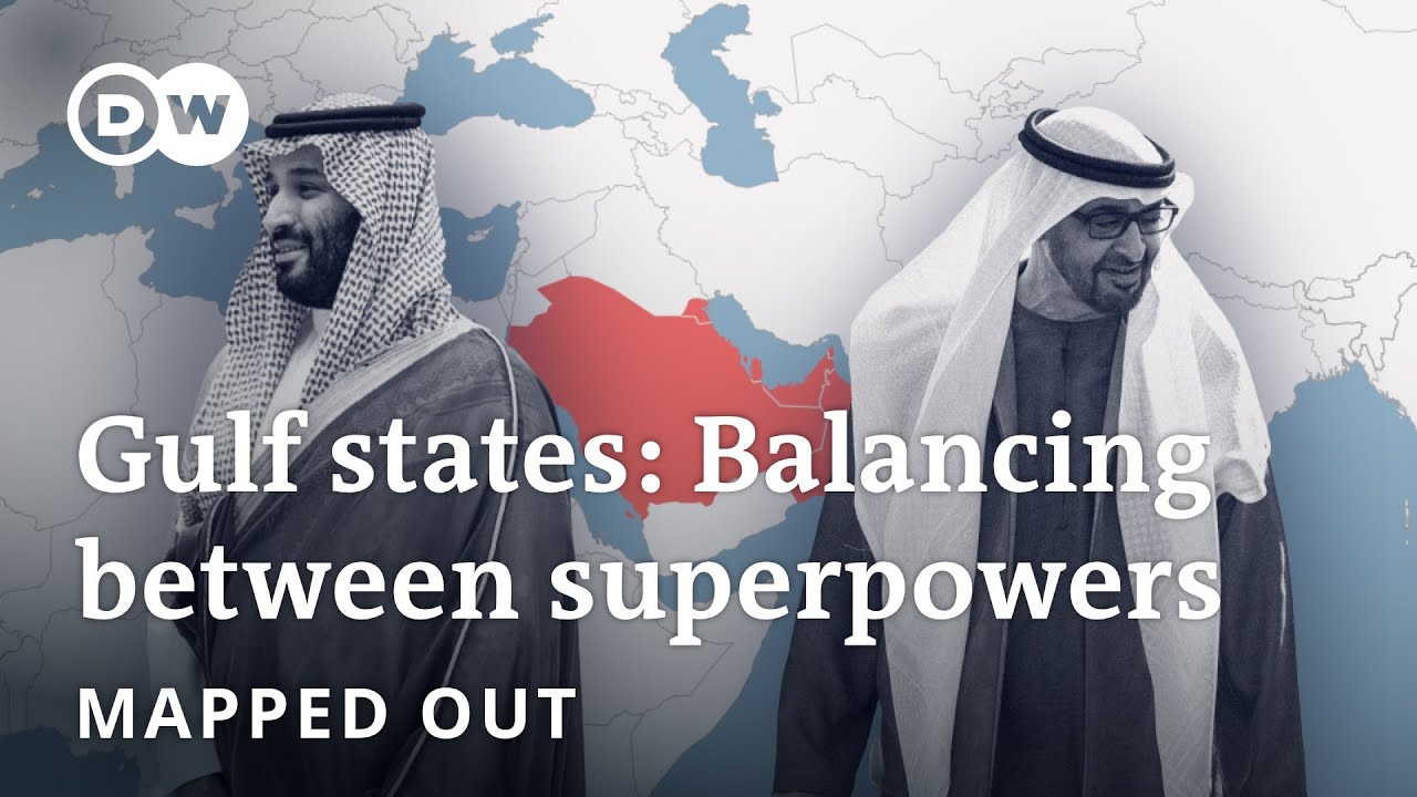 The Gulf states’ power play: Balancing between superpowers | Mapped Out ...