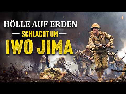 Iwo Jima: Die blutigste Schlacht des Zweiten Weltkriegs