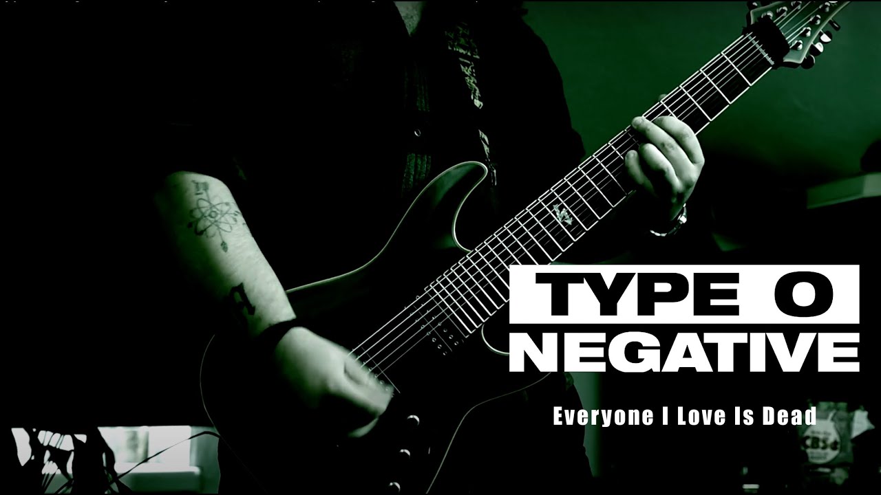 Type O Negative - Everyone I Love Is Dead (8 String Guitar Cover) - YouTube
