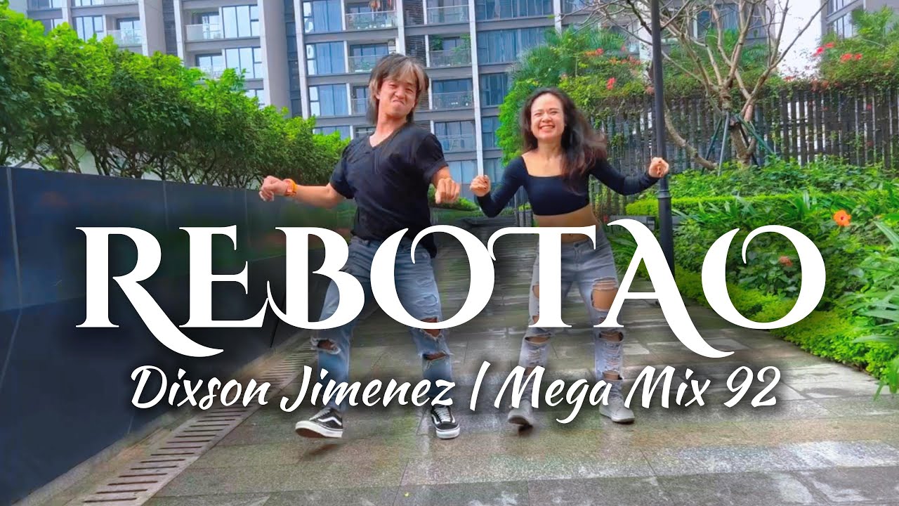 REBOTAO - DIXSON JIMENEZ | ZUMBA | SALSA | MEGA MIX 92 | DANCE WORKOUT ...