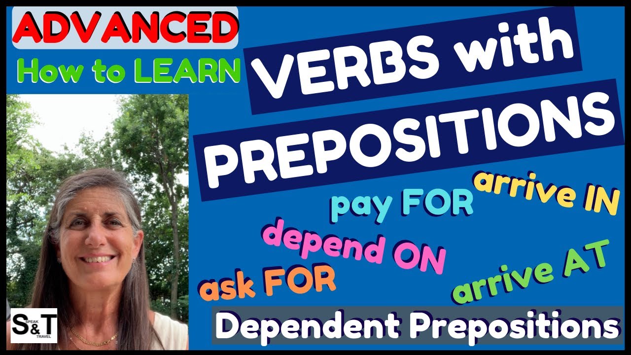 How to LEARN VERBS with PREPOSITIONS | Dependent Prepositions - YouTube
