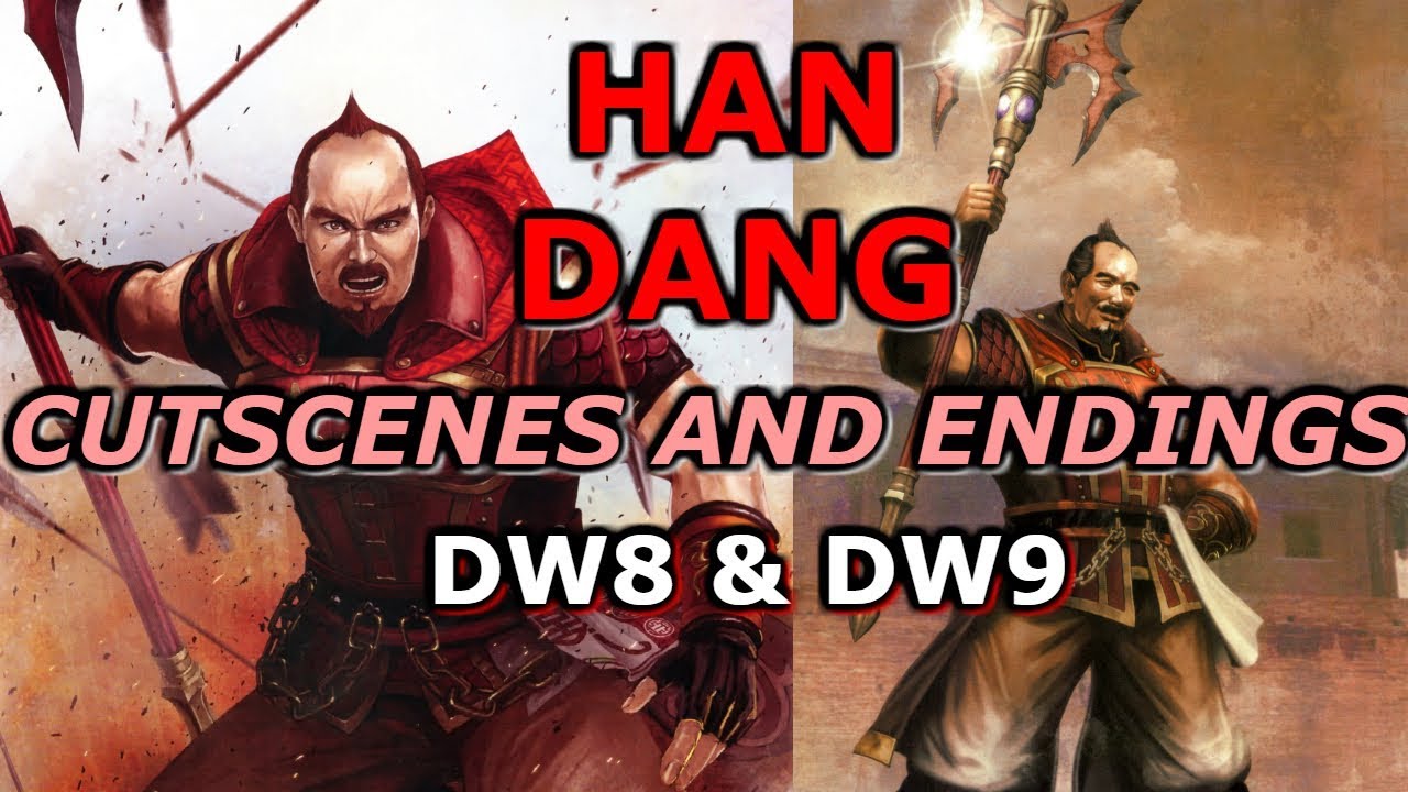 Han Dang Cutscenes and Endings - Dynasty Warriors - YouTube