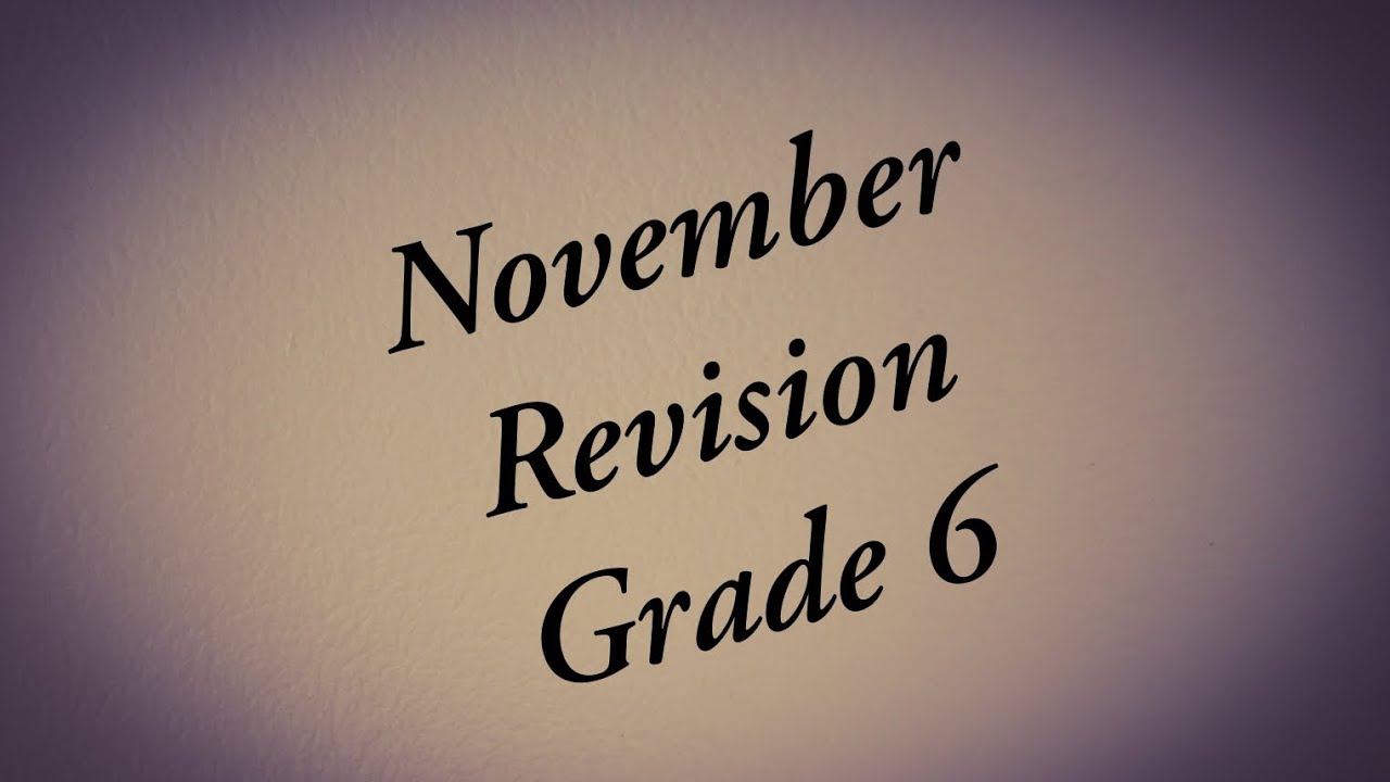 g.6 November Revision - YouTube
