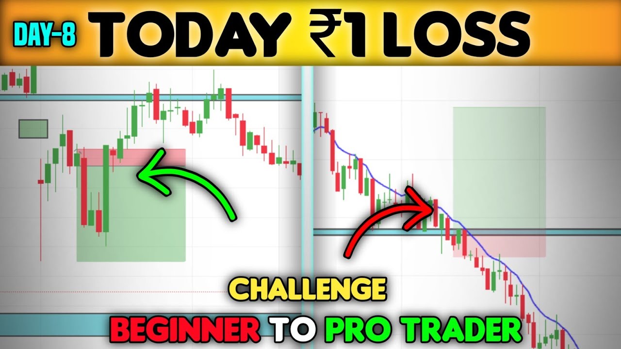 Day-8 beginners to pro trader challenge // today markets me ₹ 1 loss 😥 - YouTube