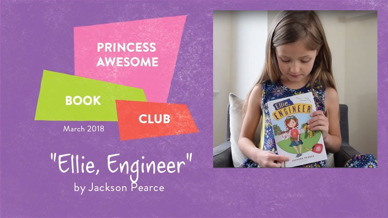 Ellie, Engineer | Princess Awesome Book Club - YouTube