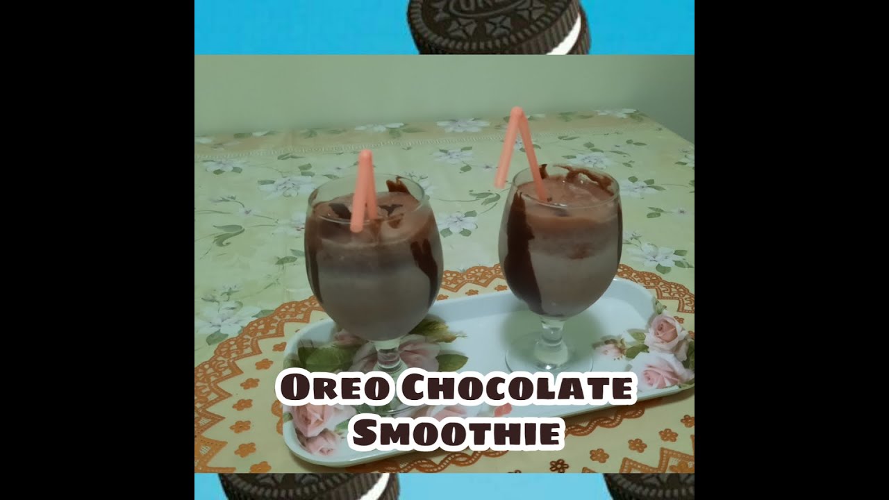 Oreo Chocolate Smoothie / ഒറിയോ ചോക്ലേറ്റ് സ്മൂത്തി !!😀😋 Recipe -1 ...