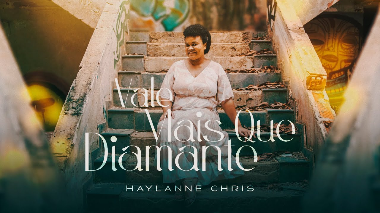 Haylanne Chris - Vale Mais Que Diamante | Clipe Oficial - YouTube