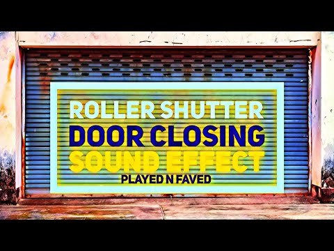 Roller Shutter Door Closing Sound Effect / Closed Metal Shutters ...