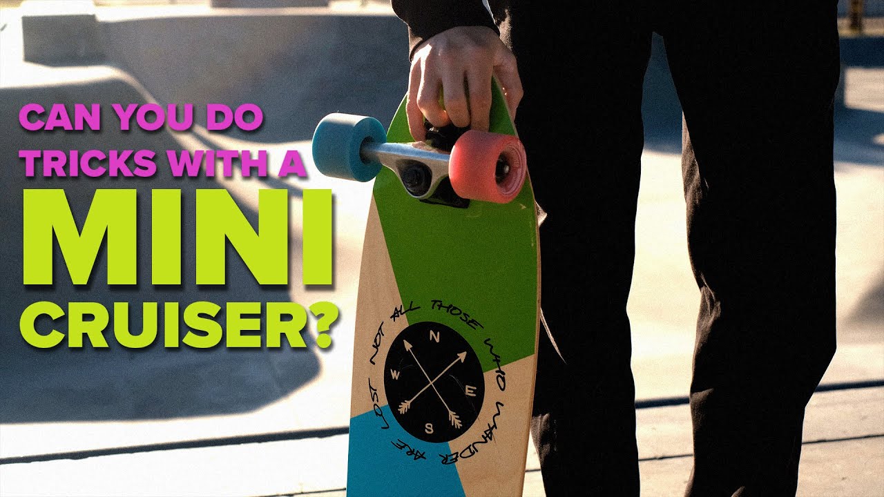 Can you do tricks with a Mini Cruiser? - YouTube