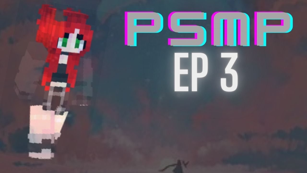 PSMP Ep 3! (PT. 1) - YouTube