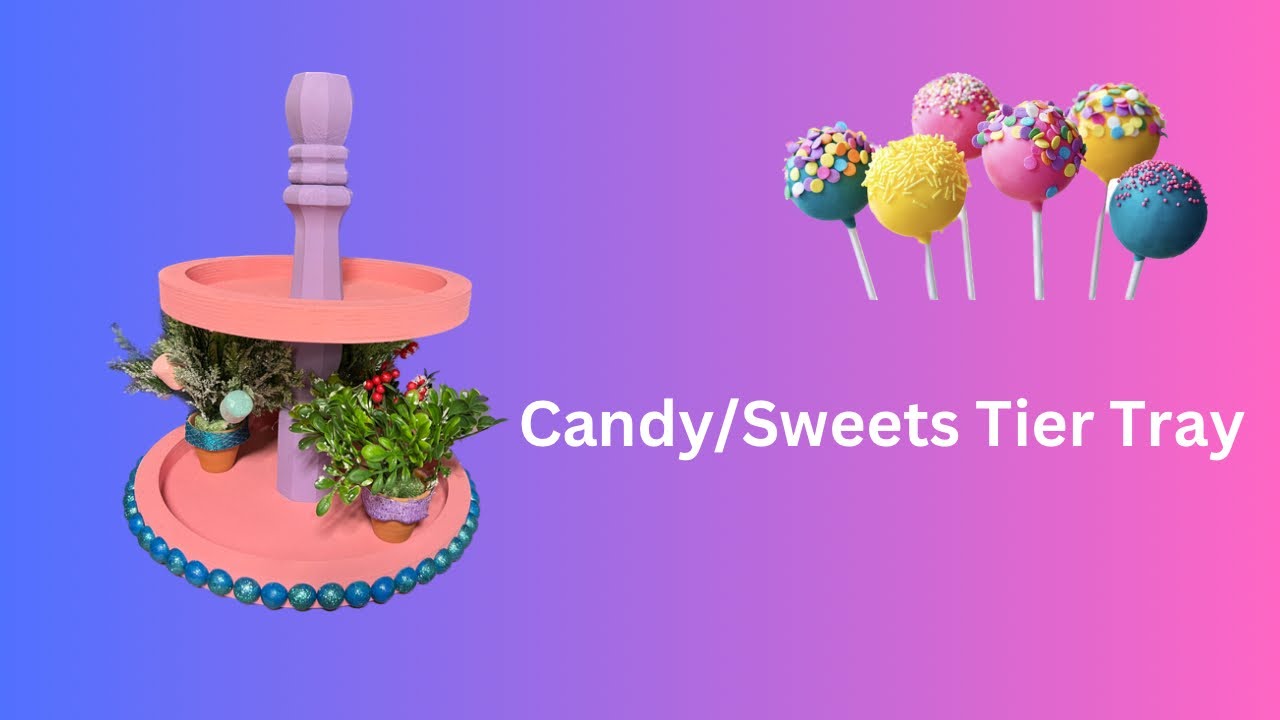 PART ONE Candy/Sweets Tier Tray |WOOD DIY PROJECT |Hard Working Mom ...