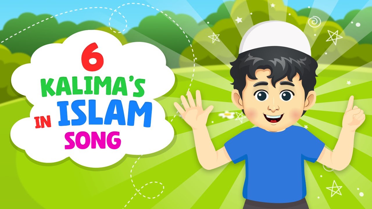 6 Kalimas In Islam Song I 6 Kalma I 6 Kalma For Babies I 6 Kalma in ...