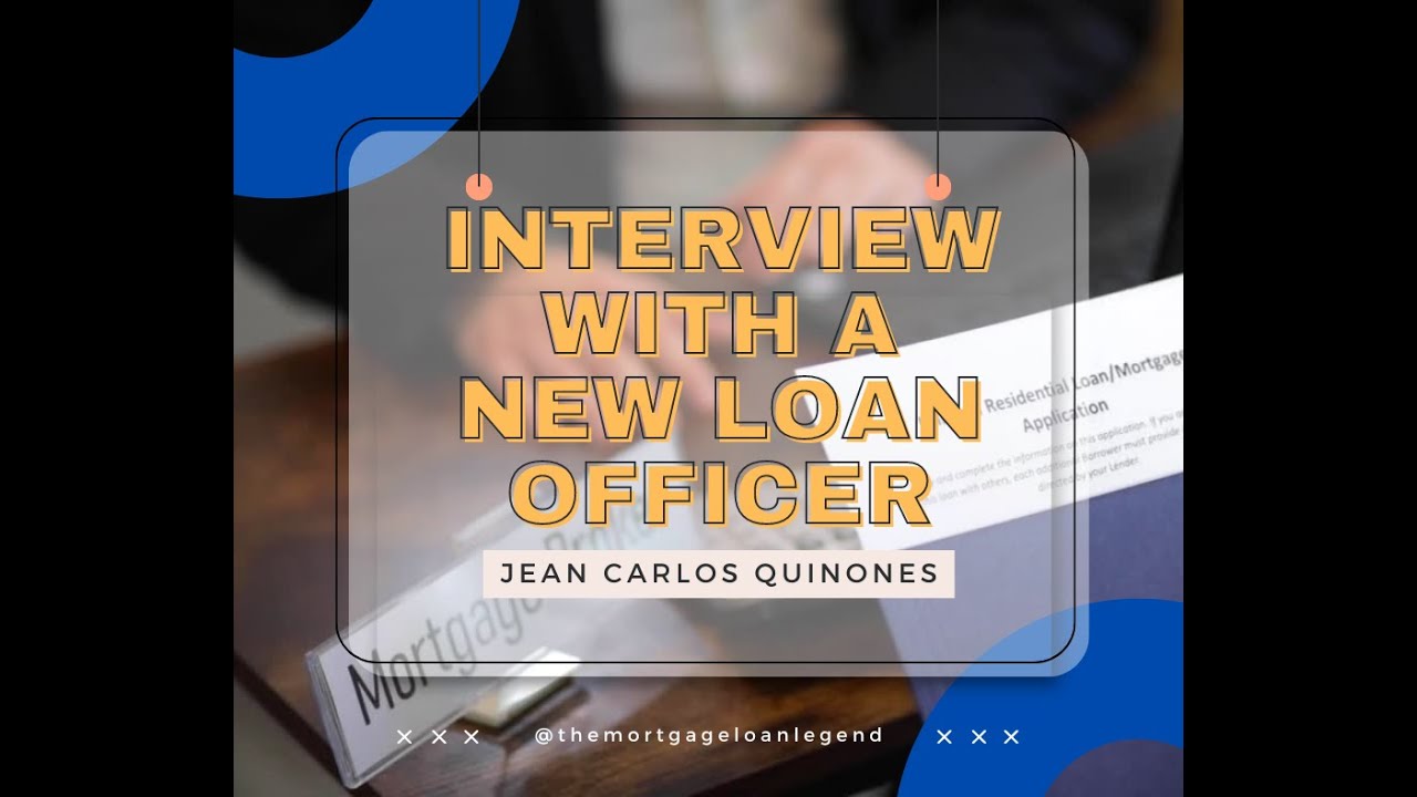 Interview with a New Loan Officer - Jean Carlos Quinones - YouTube