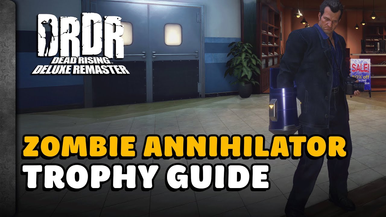 Dead Rising Deluxe Remaster - Zombie Annihilator Trophy Guide (53,594 ...