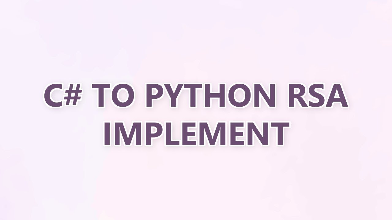 C# to Python RSA implement - YouTube