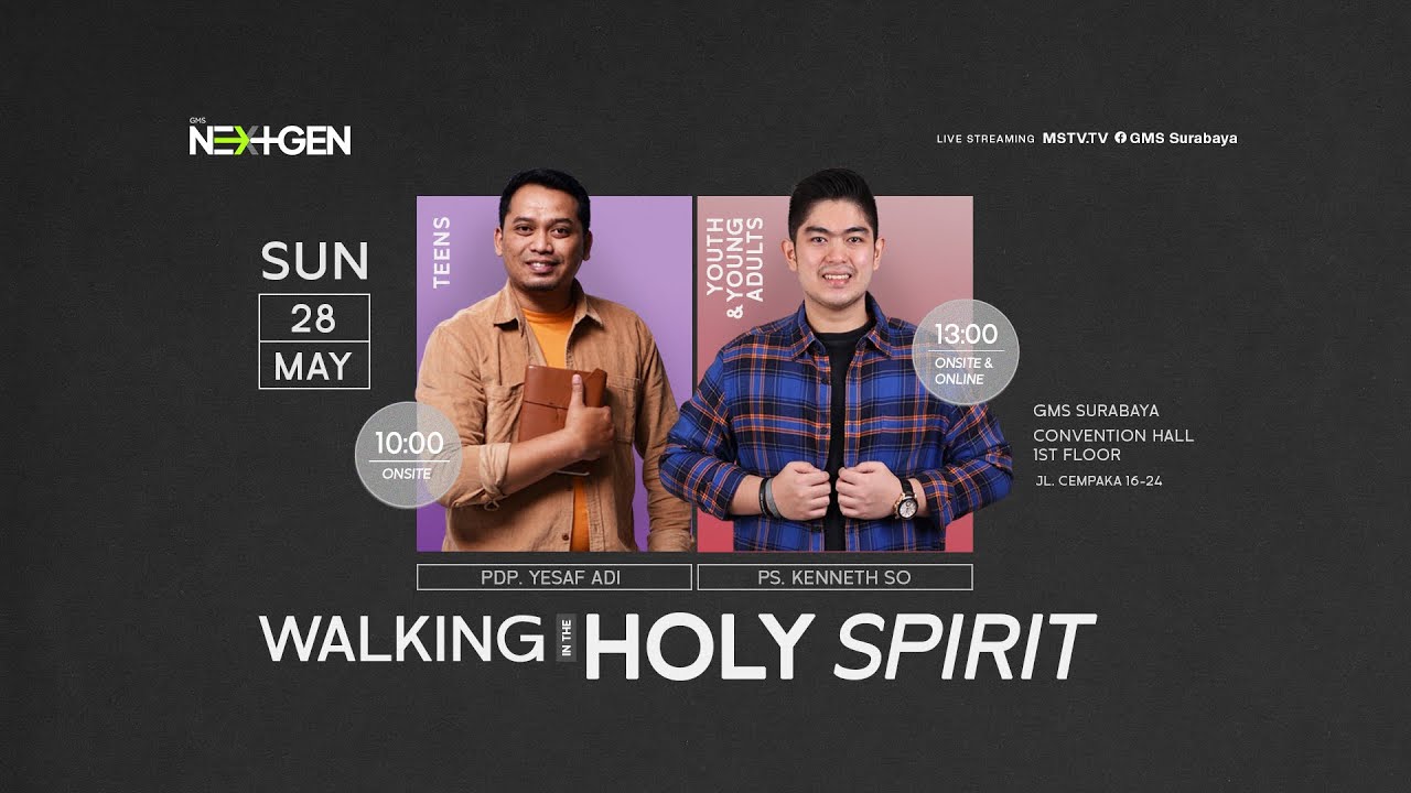 NextGen Youth & Young Adult Service, 28 Mei 2023 | Ps. Kenneth So ...