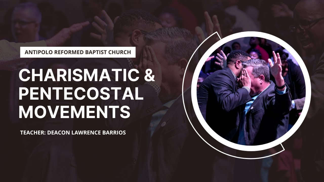 Bible Class: Charismatic and Pentecostal movements - YouTube