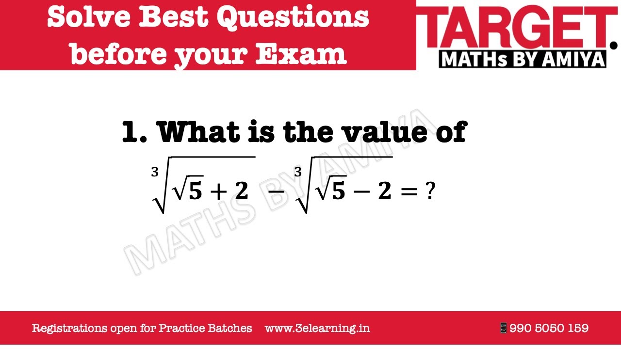 The Most tentative Questions Before Exam: ∛(√𝟓+𝟐 ) −∛(√𝟓−𝟐)= ? - YouTube