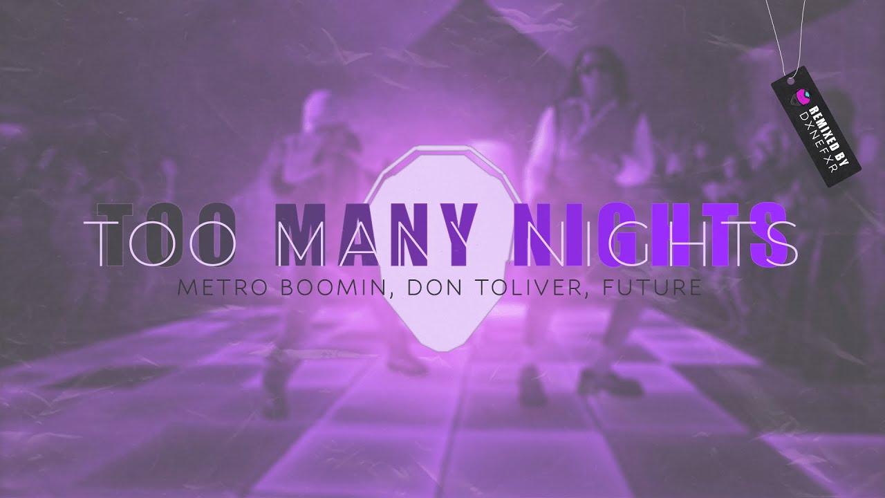 Metro Boomin, Don Toliver, Future - Too Many Nights (DXNEFXR Synthwave ...