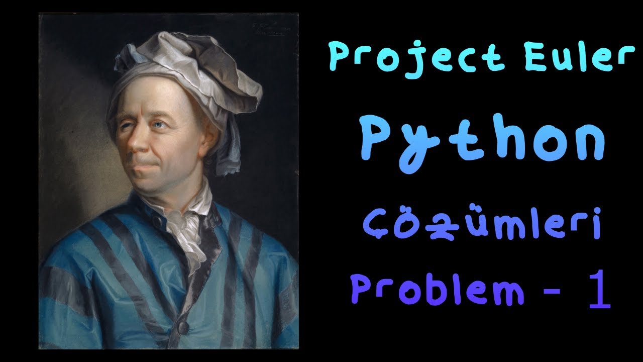 Project Euler Çözümleri | Python | Problem - 1 - YouTube