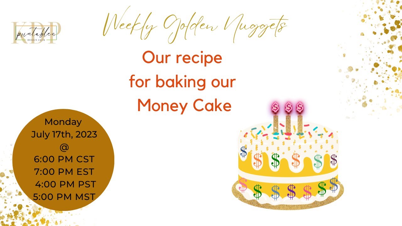 Weekly Golden Nuggets: Our secret recipe for baking our Money Cake ...