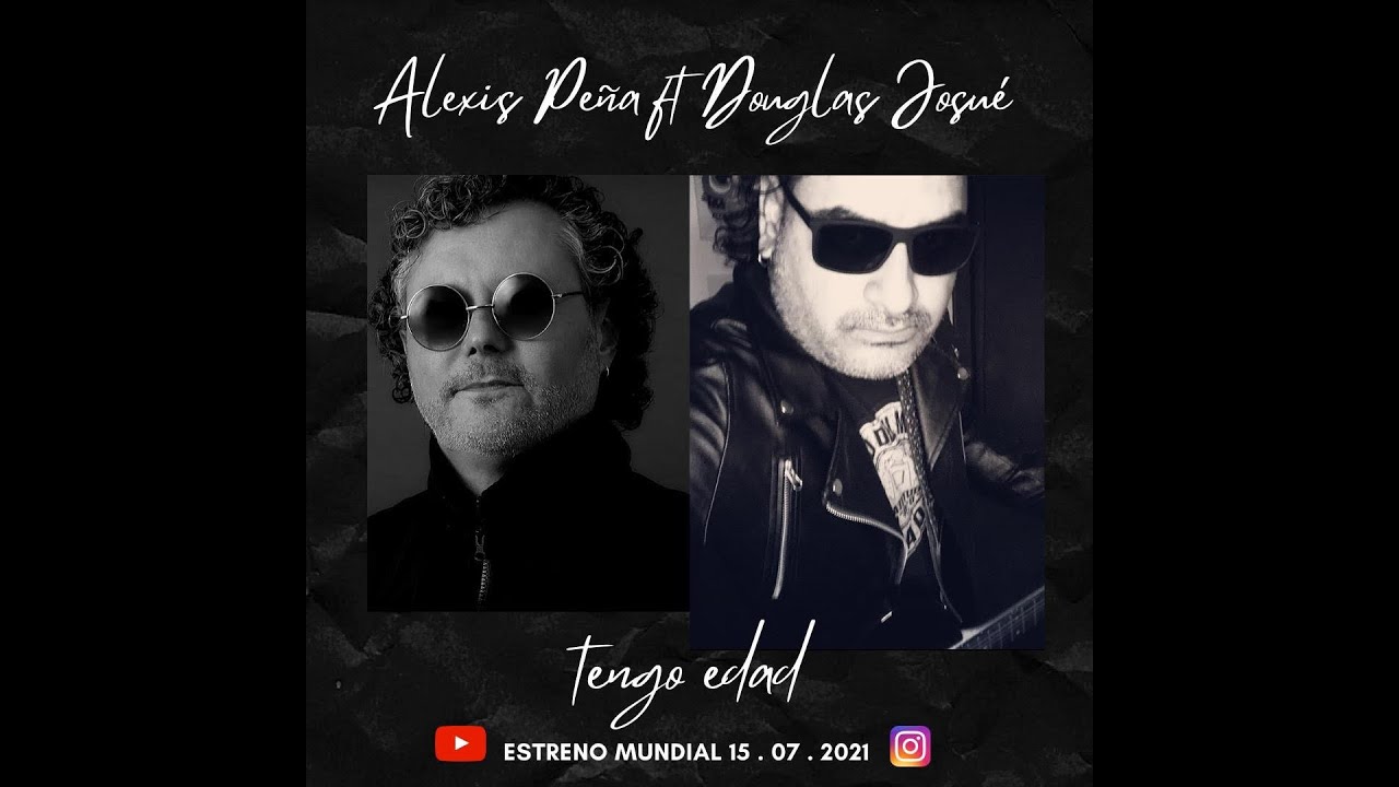 TENGO EDAD . DOUGLAS JOSUE FEAT ALEXIS PEÑA (COVER DE LA BANDA TEMPANO ...