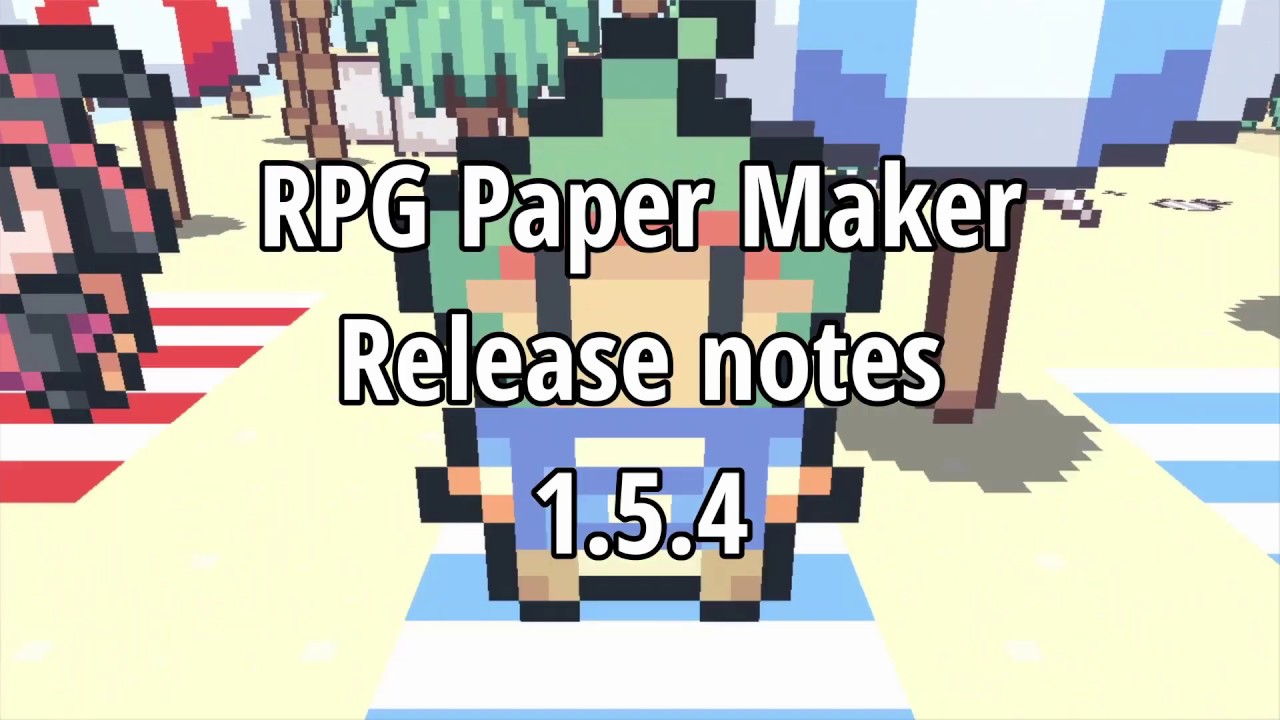 RPG Paper Maker - 1.5.4 - A lot of fixes! - YouTube