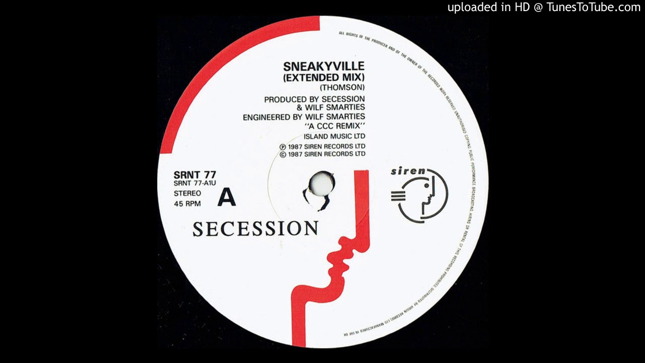 Secession - Sneakyville (Extended Mix) 1987 - YouTube