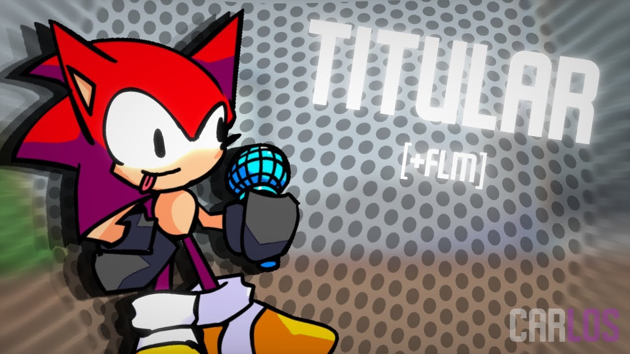 [FNF COLLAB] TITULAR but @Fab2409xd and me sing it [+FLM] - YouTube