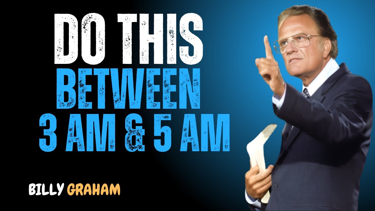 If You Wake Up Between 3 AM & 5 AM, DO THESE 3 THINGS # By Billy Graham ...