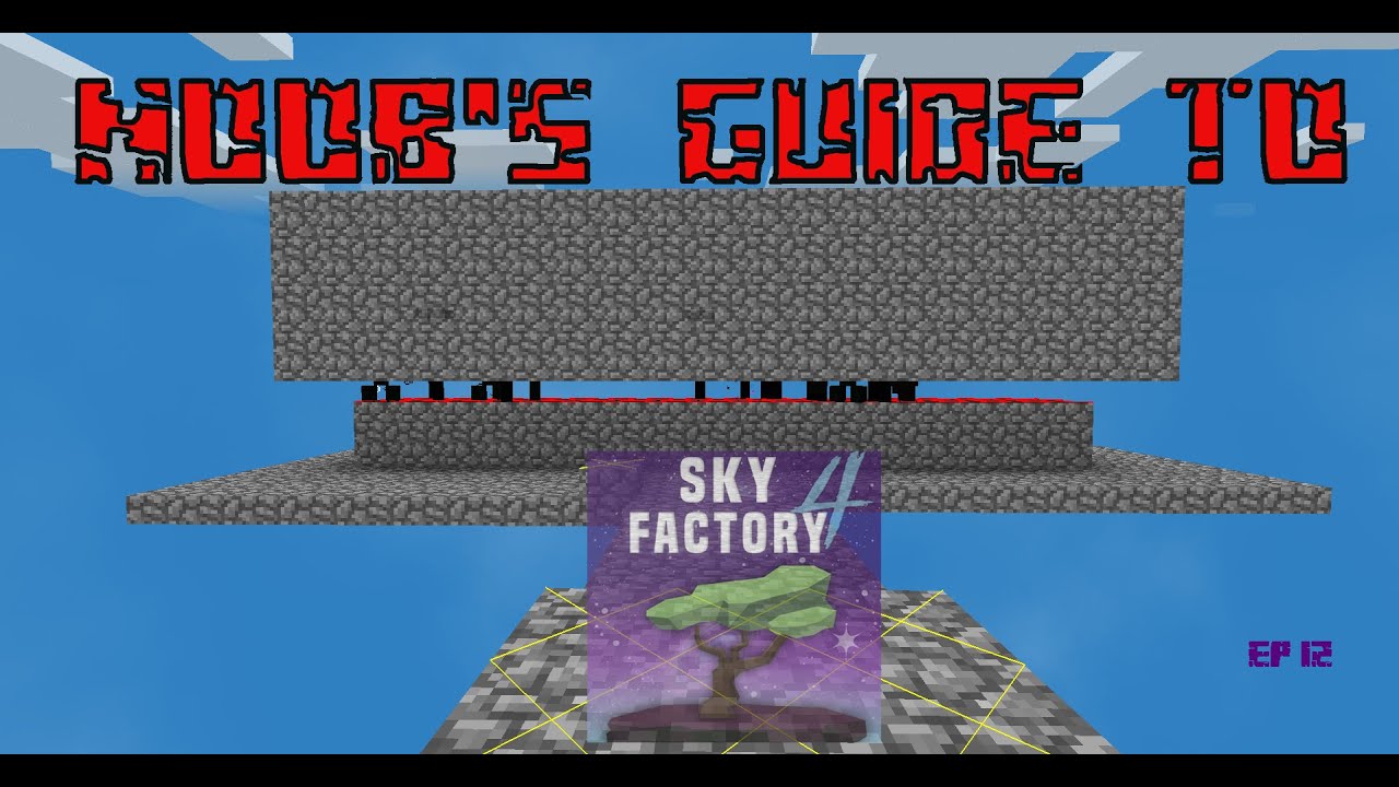 A Noob's Guide to Sky Factory 4 Episode 12 Building the mob farm - YouTube