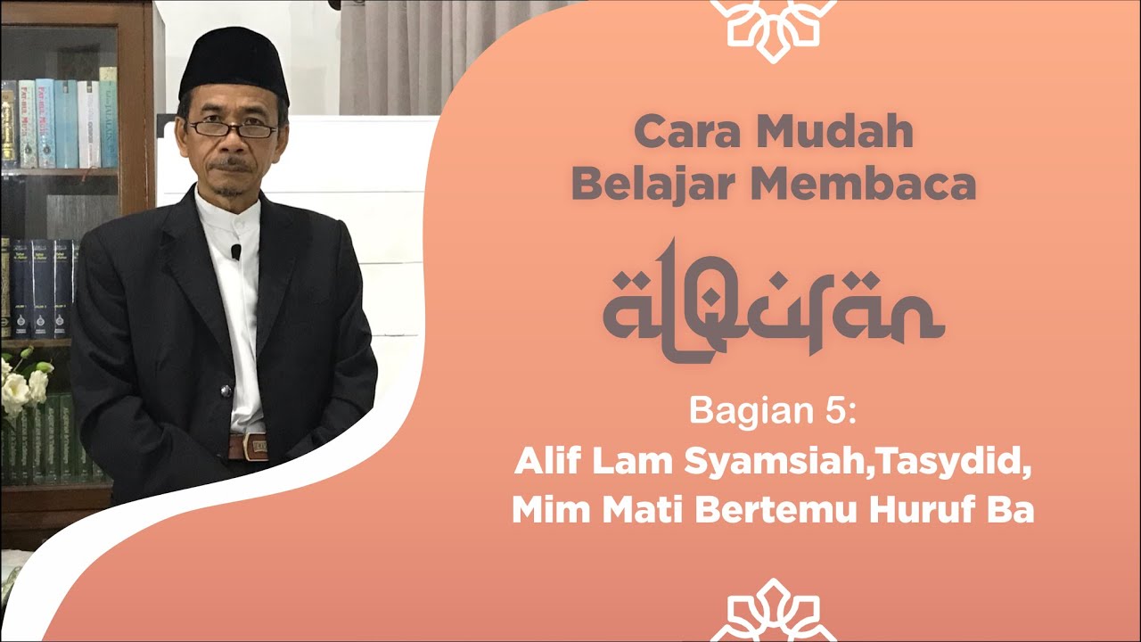 IQRA 5 - Alif Lam Syamsiah, Tanda Tasydid, Mim Mati Bertemu Huruf Ba ...
