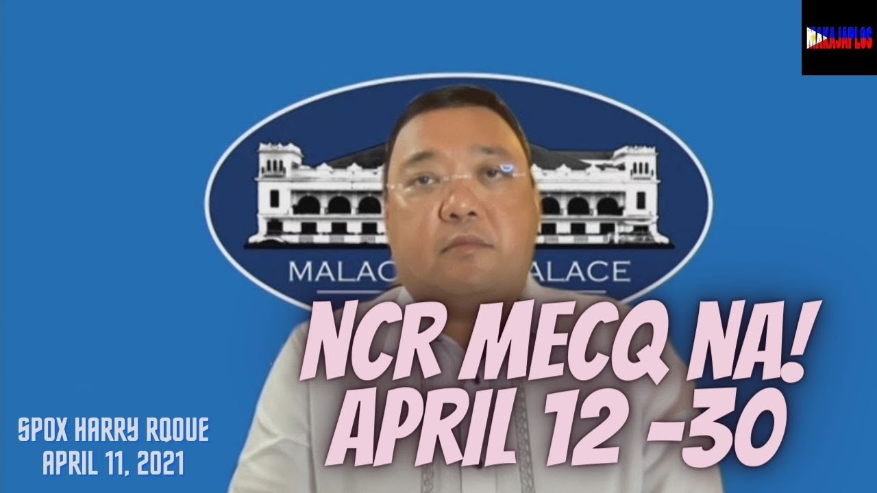 Sec. Harry Roque Live Annoucement MECQ NCR+ / April 11, 2021 - YouTube
