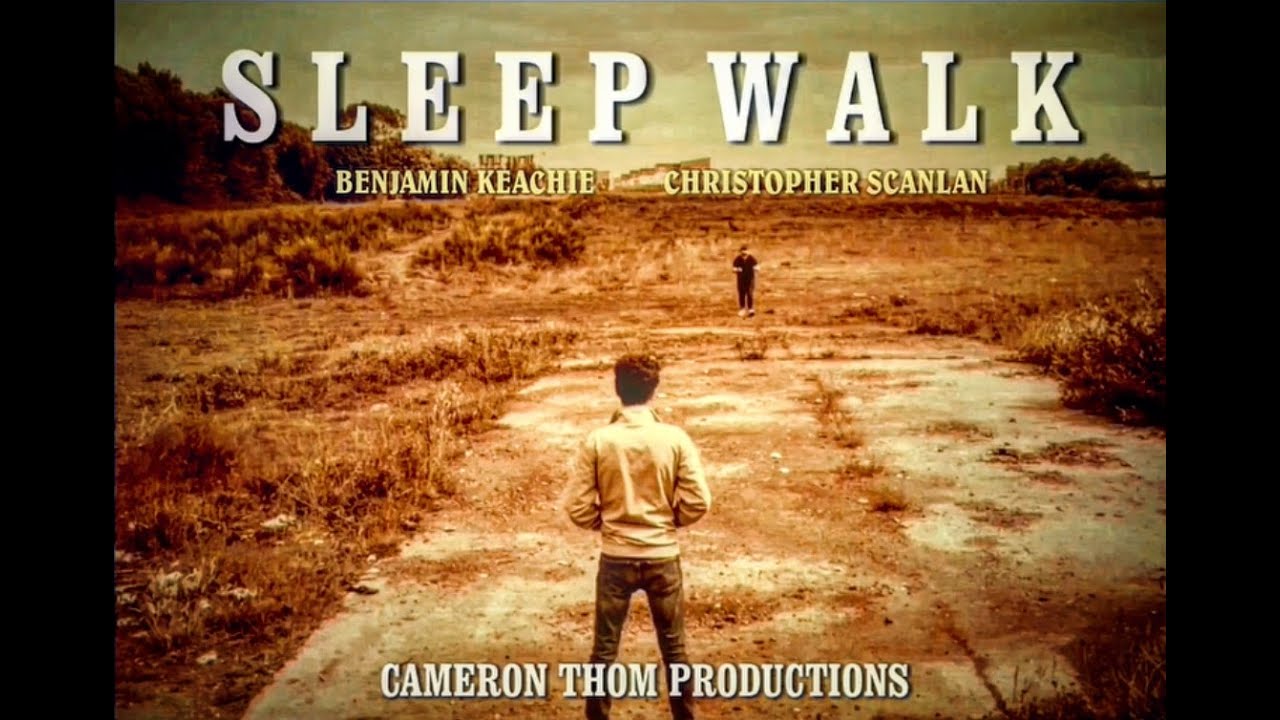Sleep Walk | Cameron Thom Productions - YouTube