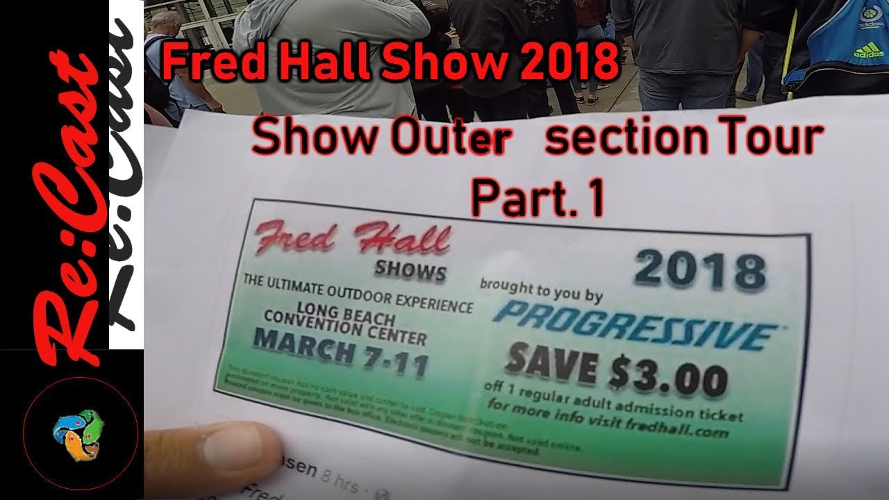 Fred Hall Fishing Show at Long Beach 2018 outside tour and attractions ...