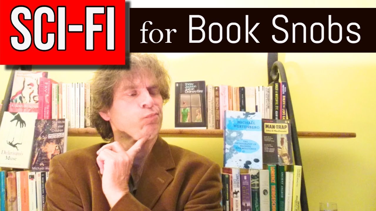 Sci-Fi for Book Snobs - YouTube