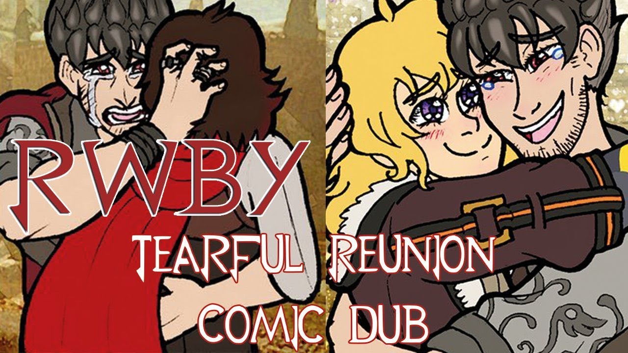 Tearful Reunion RWBY Comic dub - YouTube