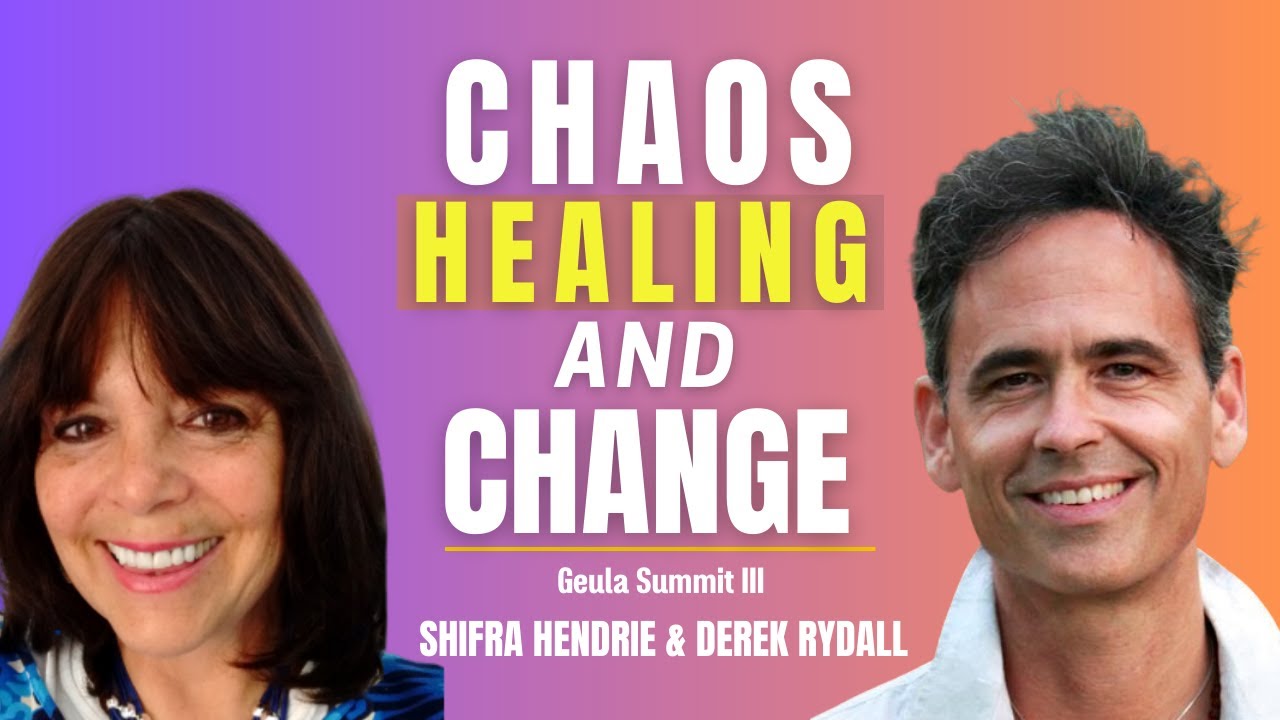 CHAOS, Healing & Change - An Interview by Shifra Hendrie With Derek ...