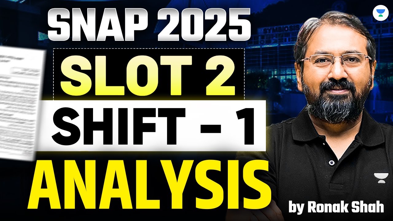 SNAP 2025 Slot 2 (Shift 1) Analysis 🔥 Question Pattern + Expected Score ...