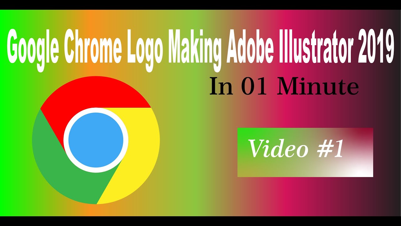 Google Chrome Logo Designing in Adobe Illustrator - YouTube