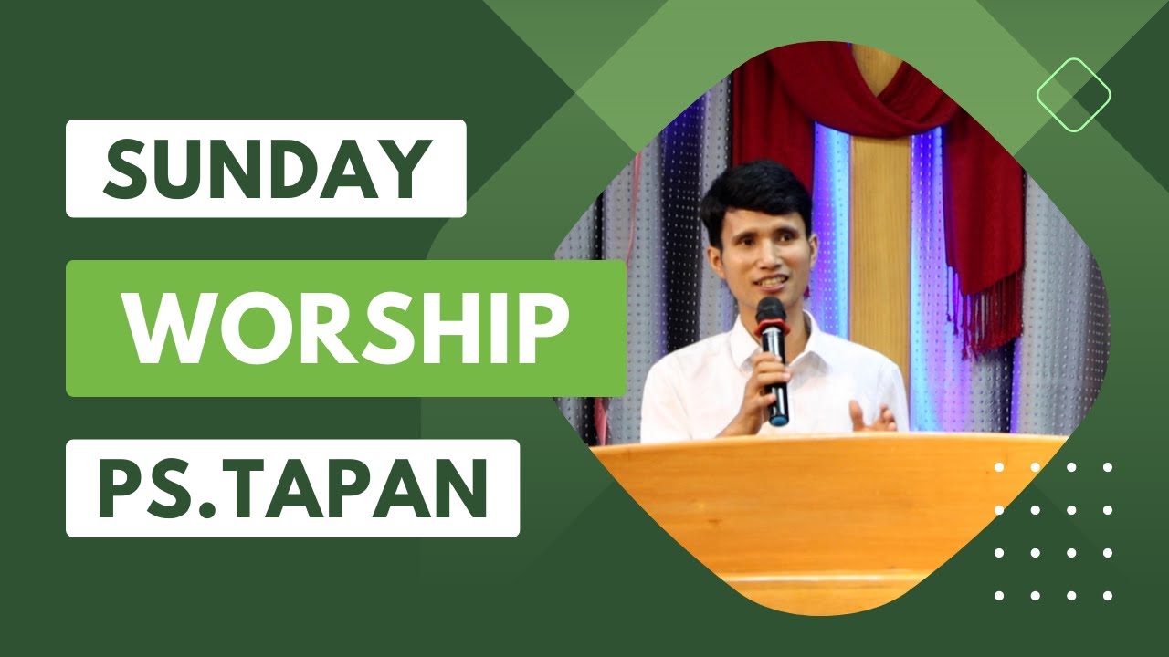 SUNDAY WORSHIP | Ps. TAPAN - YouTube
