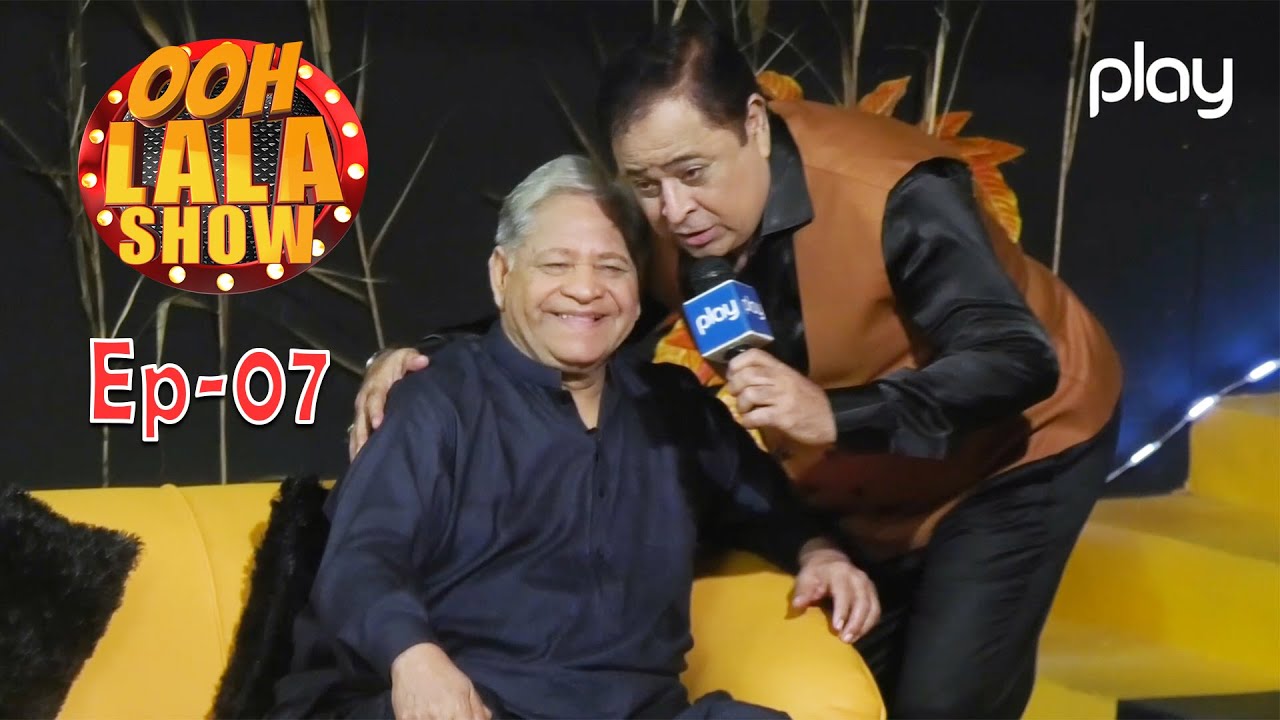 Ooh Lala Show | Ep-07 | Khalid Saleem Mota | Rauf Lala | Bisma ...