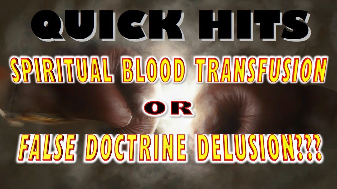 A Spiritual Blood Transfusion? - YouTube