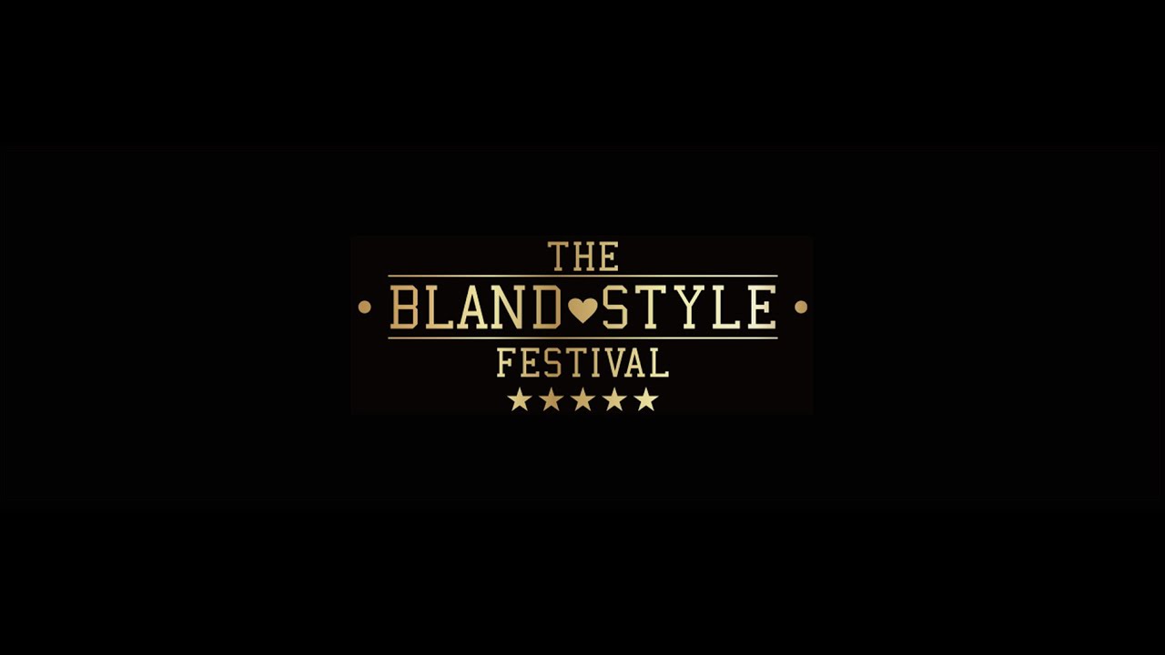 THE BLAND STYLE FESTIVAL - YouTube