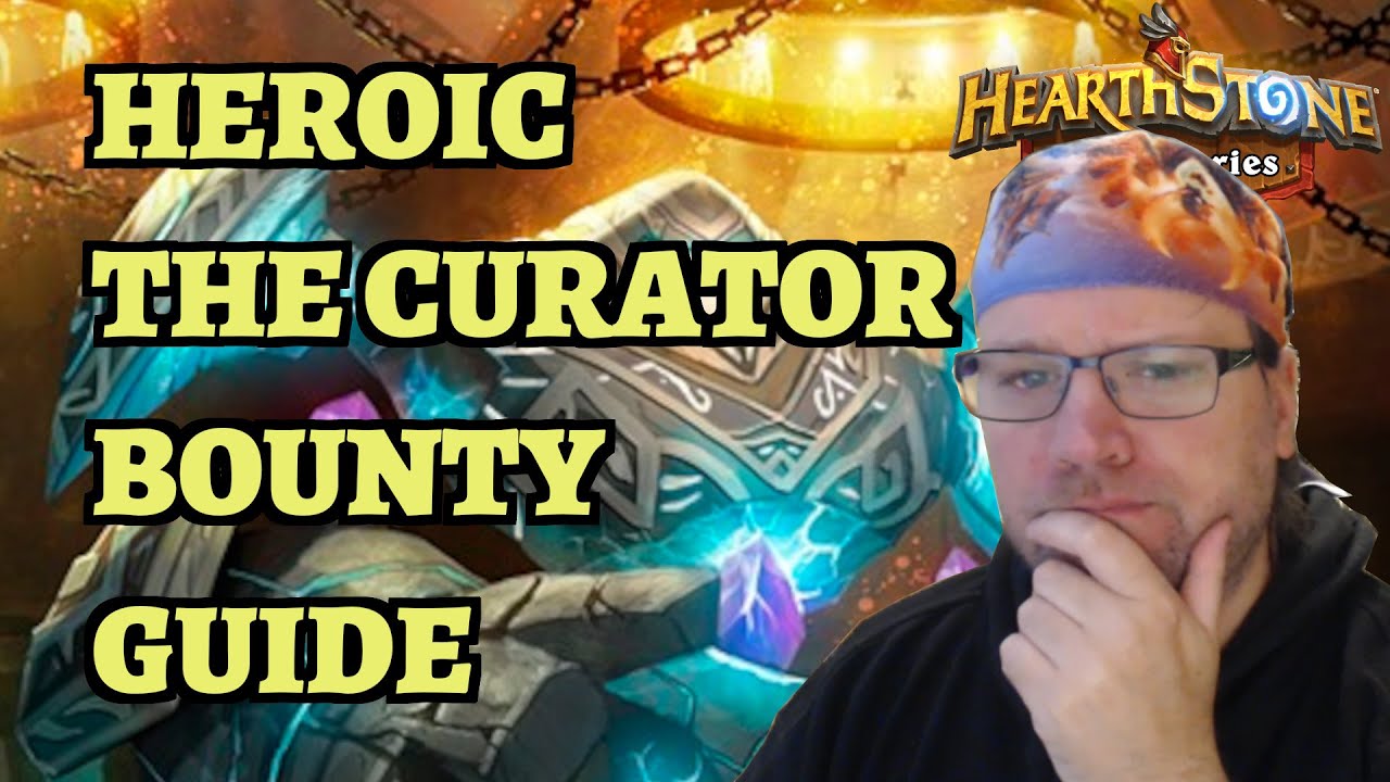 Heroic The Curator Bounty Guide - Blackrock Mountain - Hearthstone ...