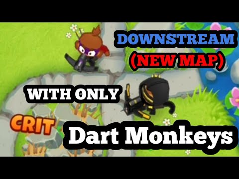 Beating *NEW MAP* DOWNSTREAM with *ONLY* DART MONKEYS | BTD6 - YouTube