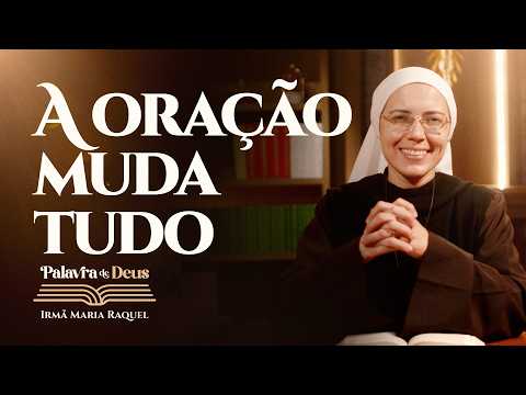 A oração muda tudo (Mt 5,43-48) Palavra de Deus | Irmã Maria Raquel 16/06