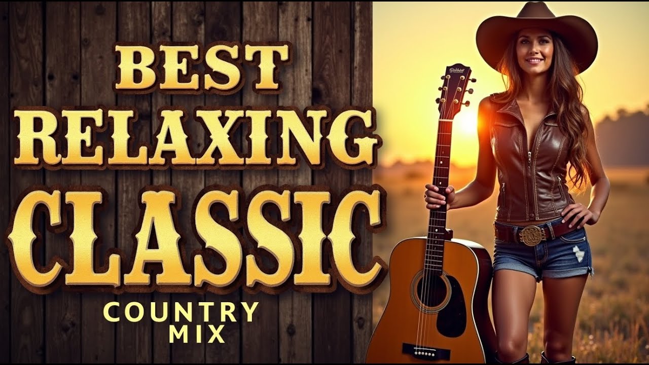 BEST RELAXING CLASSIC COUNTRY MIX 2025 vol 9 🤠🎸 For Study, Ballad, POP ...