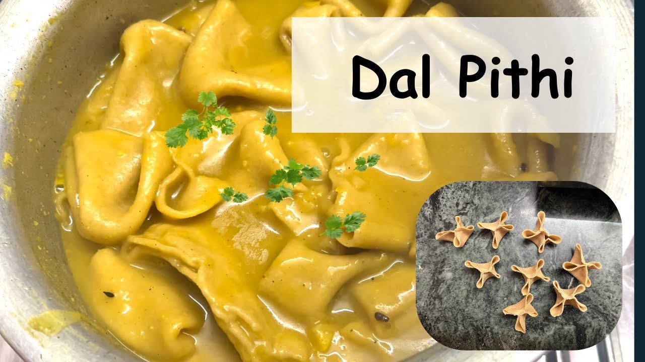 Dal Pithi Recipe: A Taste of Bihar | Dal ki dulhan | दालपीठी की दुल्हन ...