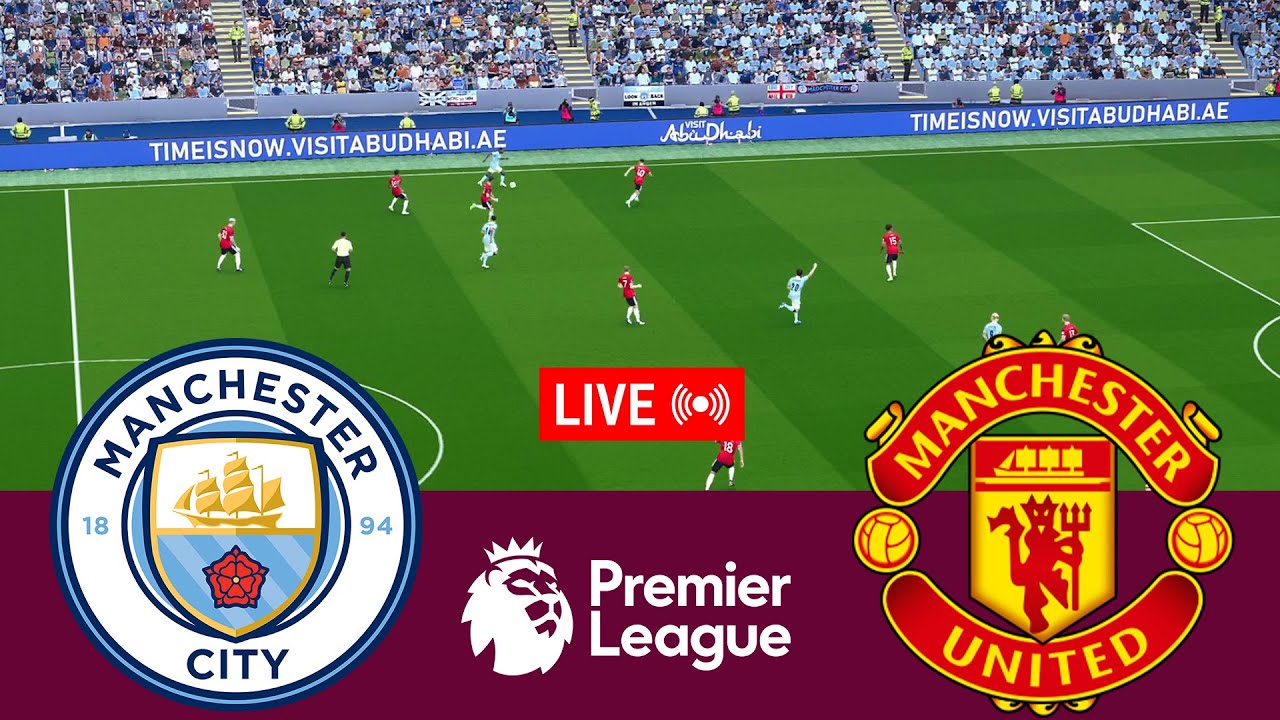 [LIVE] Manchester City vs Manchester United Premier League 25/26 Full ...